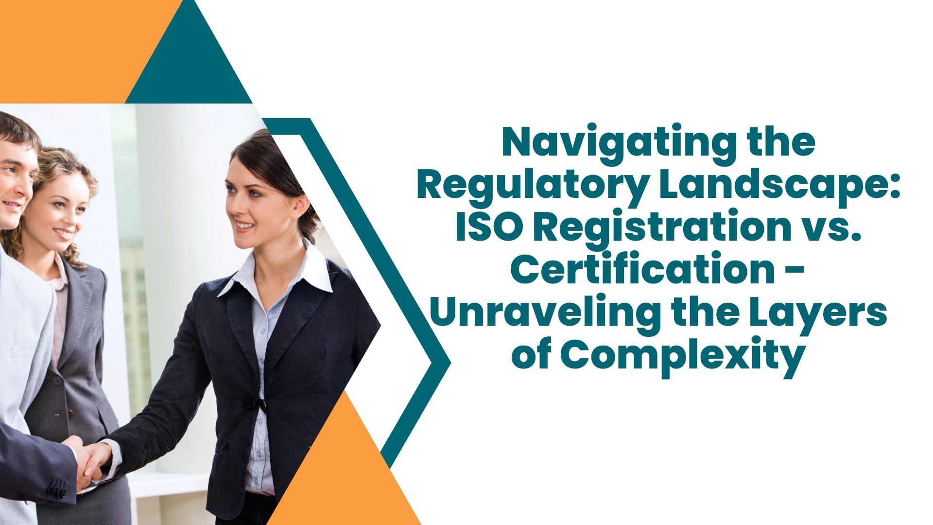 ISO Registration vs. Certification - Unraveling the Layers of Complexity