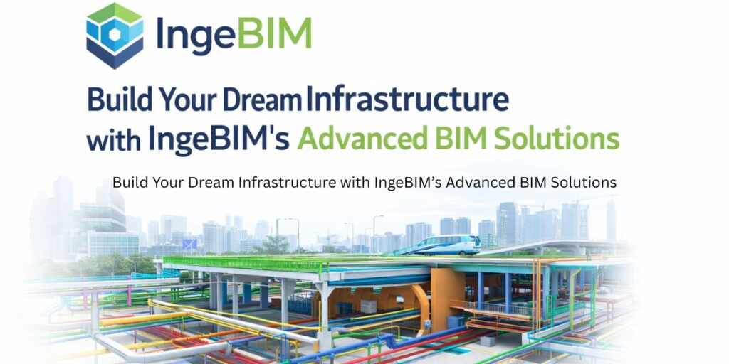 Driving Digital Transformation with BIM | IngeBIM Infrastructure Experts